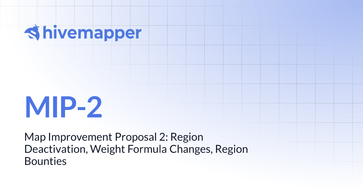 MIP-2 | Hivemapper Docs