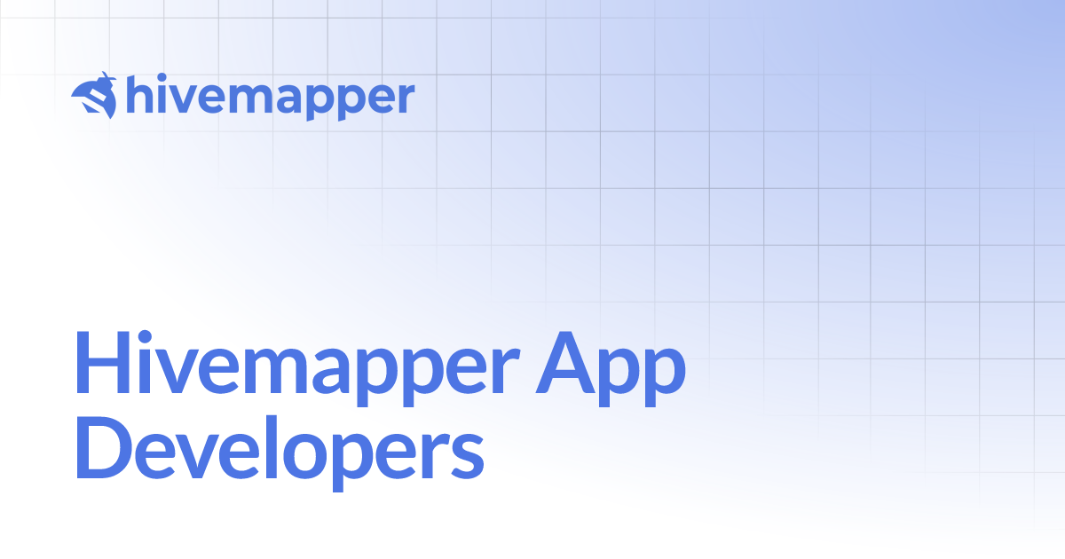 Hivemapper App Developers | Hivemapper Docs