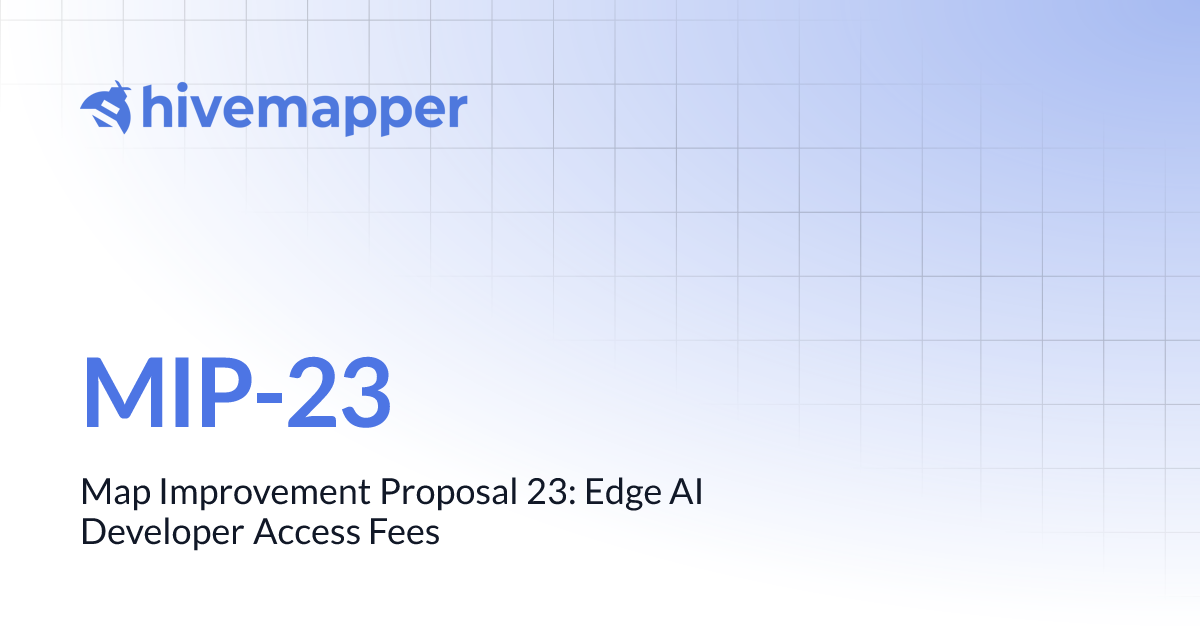 MIP-23 | Hivemapper Docs